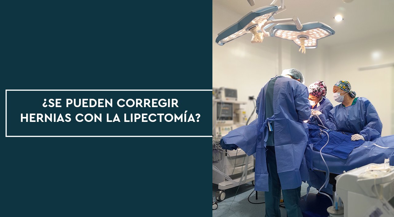 ¿Se Pueden Corregir Hernias Con La Lipectomía?